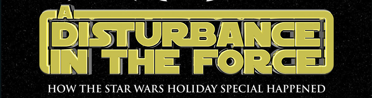 Buy Tickets To A Disturbance In The Force Documentary - We Got Bruce!